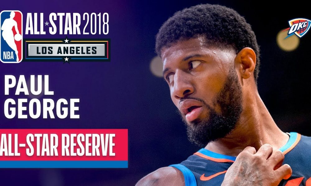 Paul George All-Star Reserve | Best Highlights 2017-2018 - Crush That ...