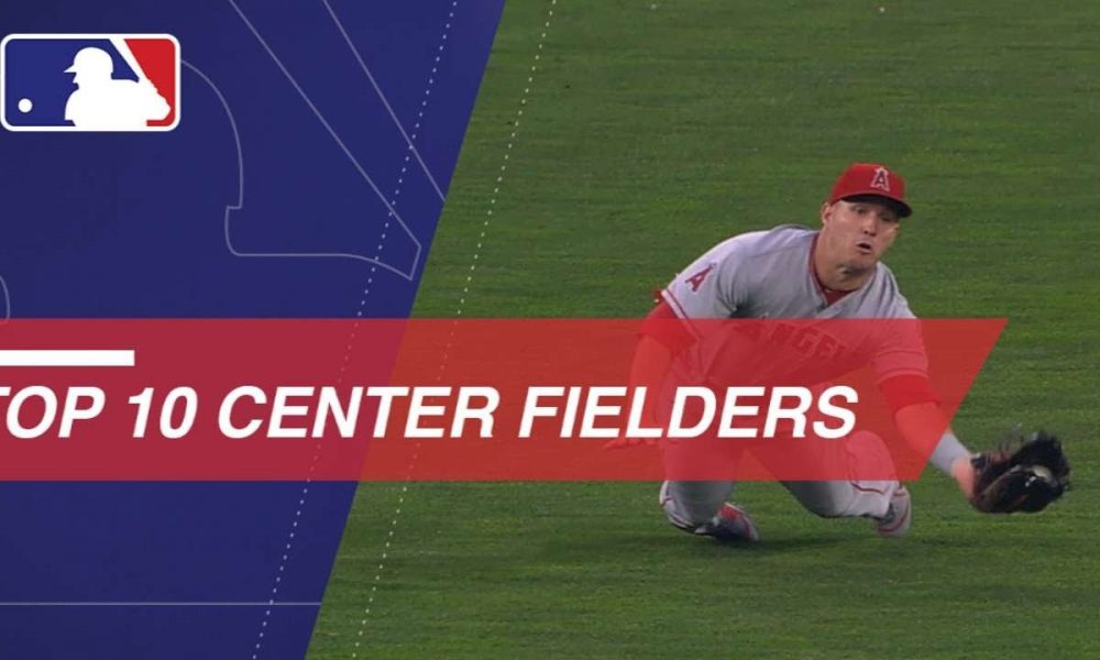 Check out the Top 10 center fielders in MLB right now - Crush That Sports