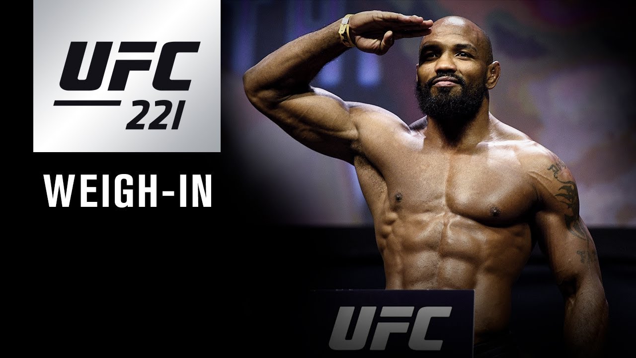 UFC 221: Weigh-in - Crush That Sports