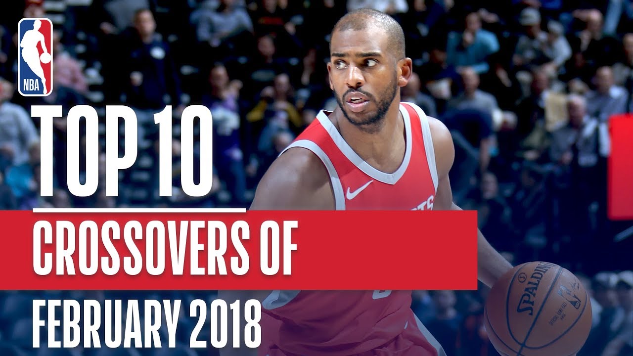 Top 10 Crossovers and Handles of February 2018 - Crush That Sports