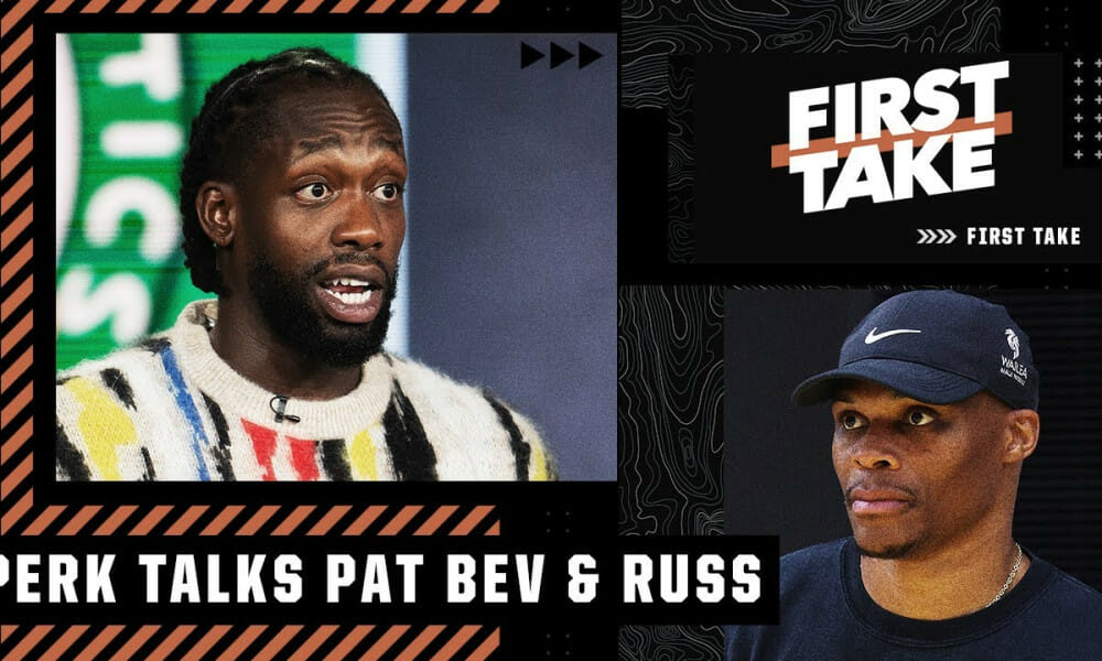 Perk declares Pat Bev will 'bring out the best version of Russell ...