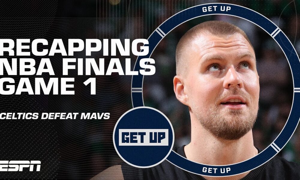 Reaction to Game 1 of Celtics-Mavs: Kristaps Porzingis' comeback and ...